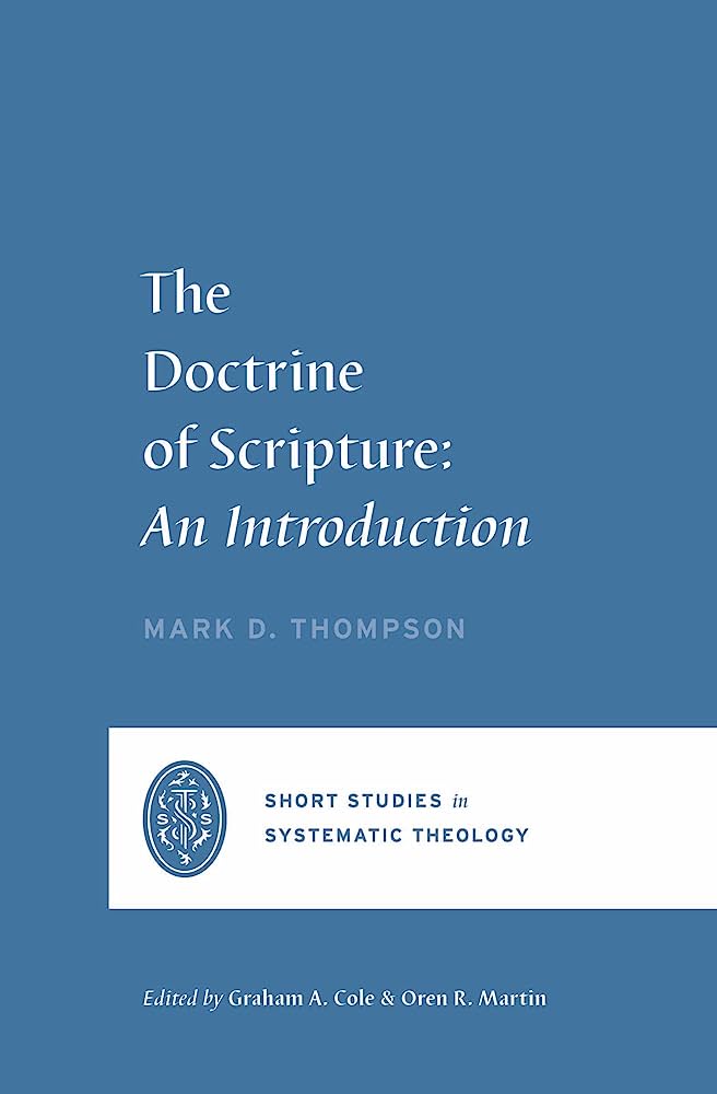 The Doctrine of Scripture: An Introduction - FOR THE TRUTH