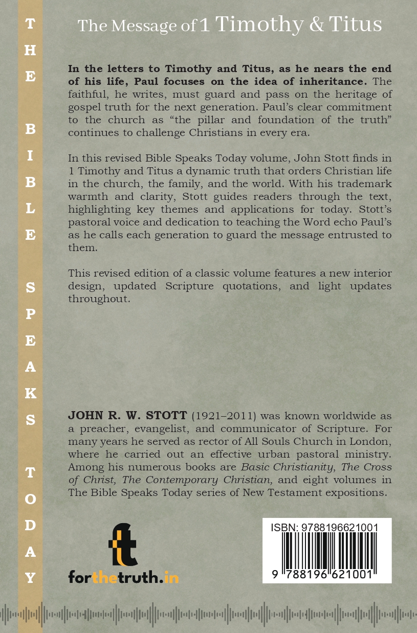 The Message of 1 Timothy & Titus - FOR THE TRUTH