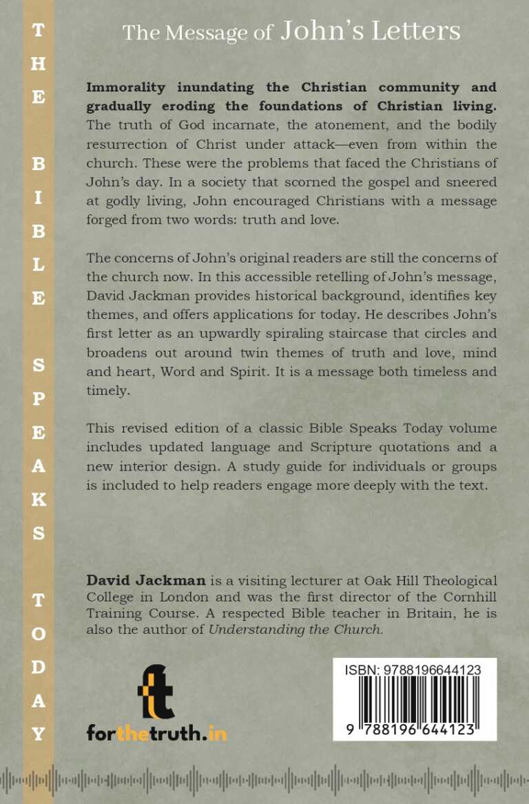 The Message of John's Letters - FOR THE TRUTH