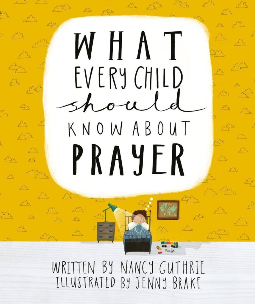 What Every Child Should Know About Prayer – FOR THE TRUTH